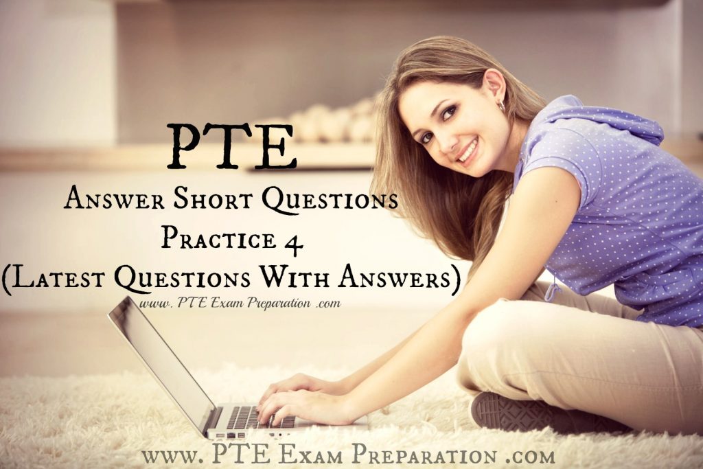 PTE Answer Short Questions Practice 4 (Latest Questions With Answers)