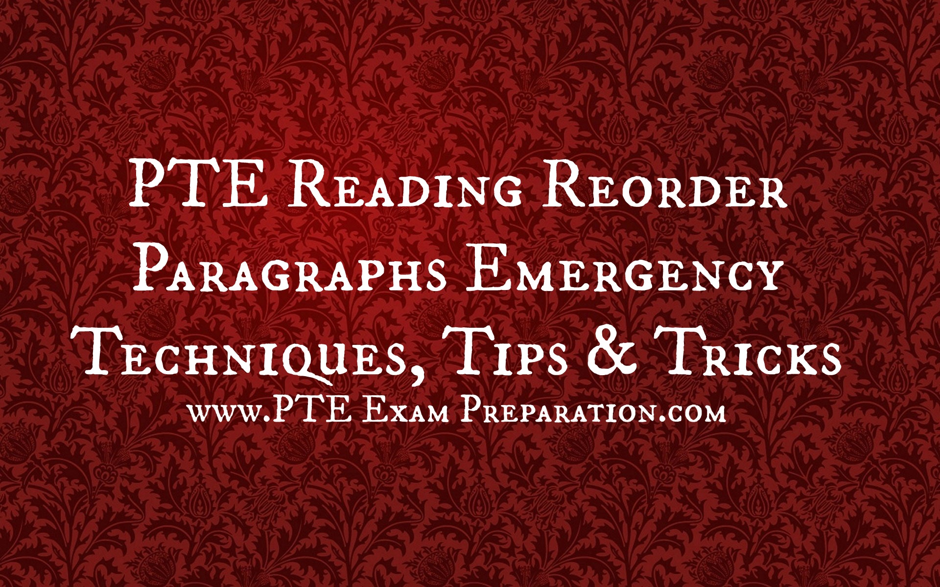 pte-reading-reorder-paragraphs-emergency-techniques-tips-tricks