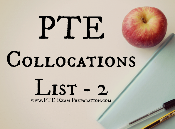 PTE Academic Collocations List 2 - Collocations for PTE - Word Examples