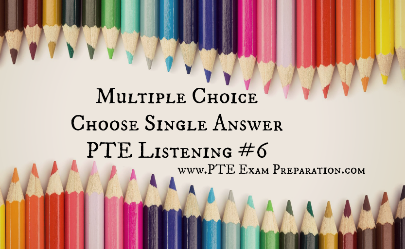 Multiple Choice Choose Single Answer PTE Listening - PTE Academic Test