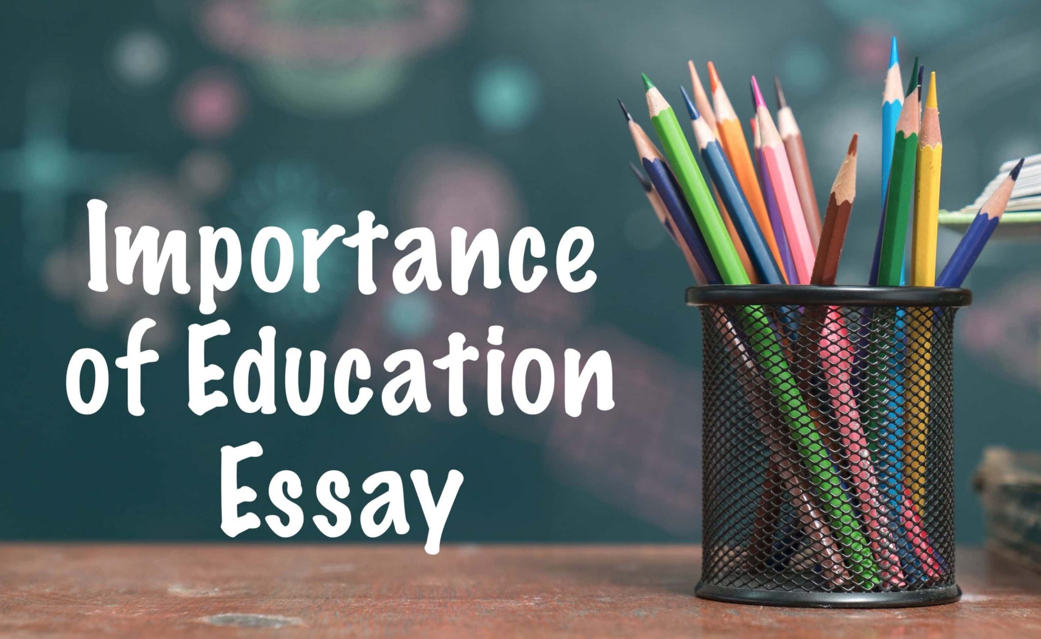 Importance of Education Essay in 300 Words in English