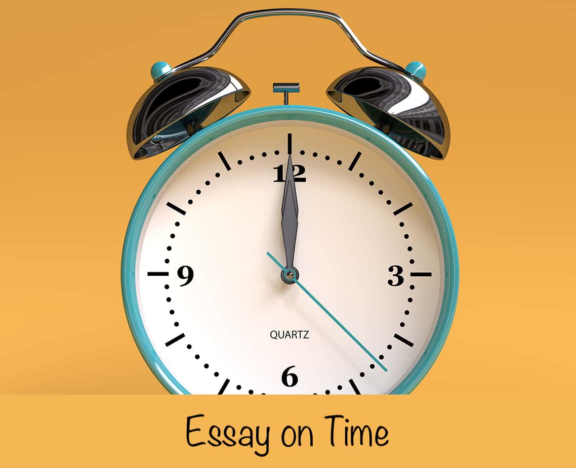 Essay on Time 300 Words | Time Essay in English for Students